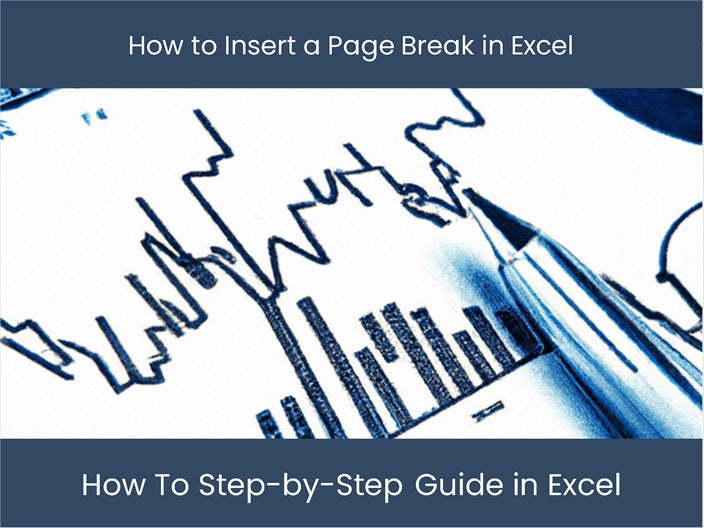 Insert Page Break in Excel - Step-by-Step Guide – excel-dashboards.com