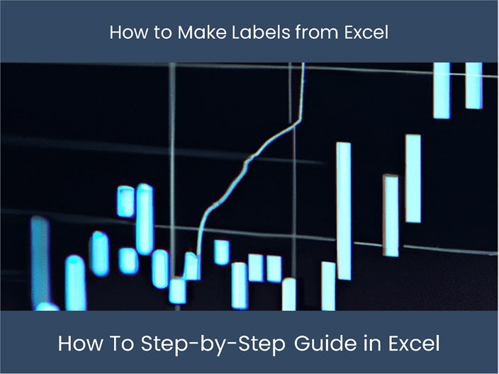 Make Labels From Excel - Easy Step-by-step Guide – Dashboardsexcel.com