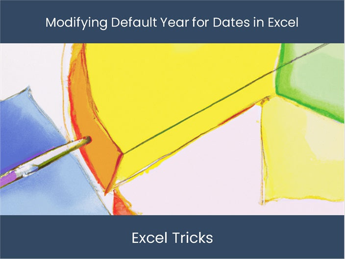 Modify Default Year | Excel Dates Setting | Beginner's Guide ...