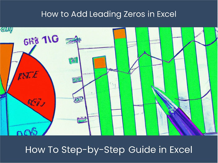 Step-by-step guide: Add Leading Zeros in Excel – DashboardsEXCEL.com