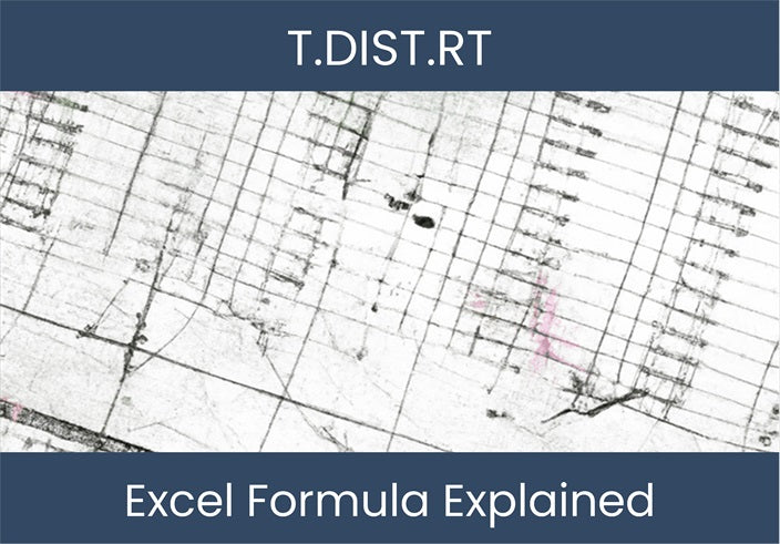 Excel Formula Explained - T.DIST.RT – DashboardsEXCEL.com Excel Formula Explained - T.DIST.RT – DashboardsEXCEL.com