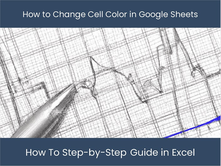 Master Google Sheets: Change Cell Color in Seconds! – DashboardsEXCEL.com