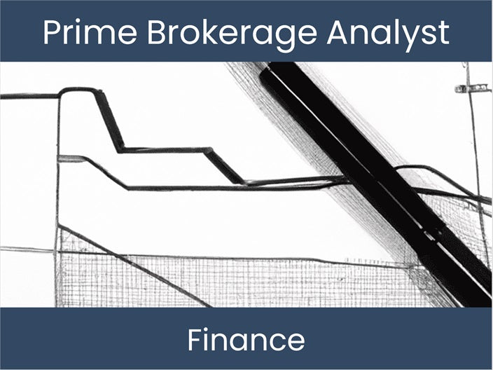Prime Brokerage Analyst - Finance Roles Explained – excel-dashboards.com