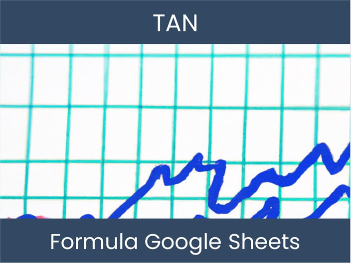 Demystify Google Sheets Formula: TAN Explained – excel-dashboards.com