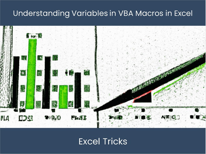 Understanding Variables In Vba Macros Excel Excel 7808