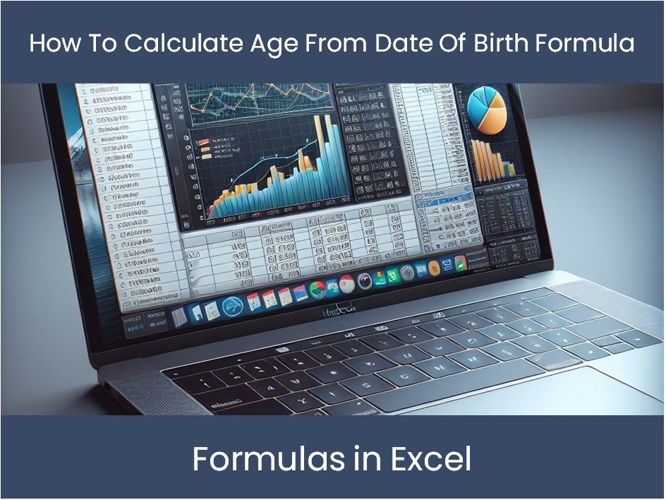 Mastering Fórmulas en Excel: Cómo calcular la edad a partir de la fórm ...