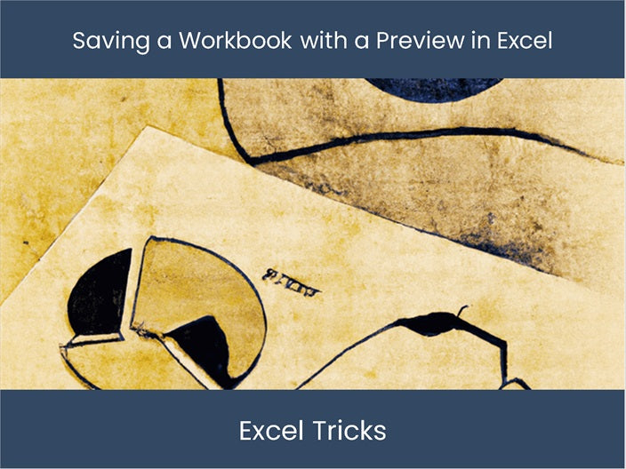 Save Workbook with Preview | Excel Tutorial – excel-dashboards.com