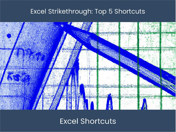 Boost Your Efficiency with Excel's Top 5 Strikethrough Shortcuts ...