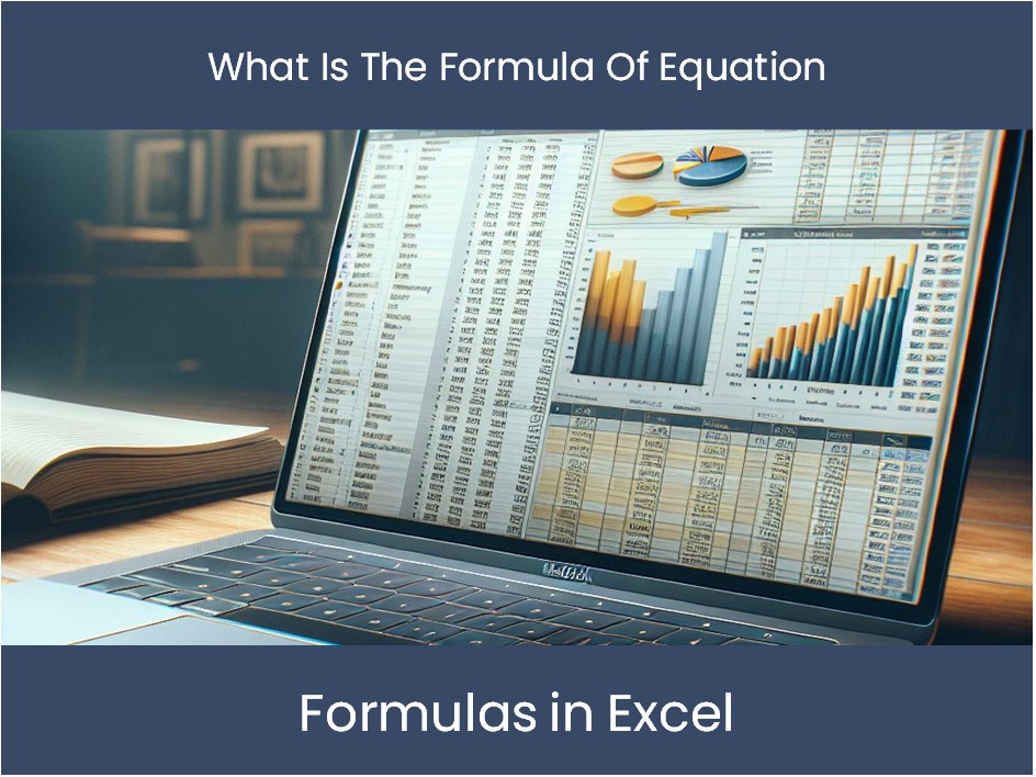 Mastering Formulas In Excel: What Is The Formula Of Equation – excel-dashboards.com