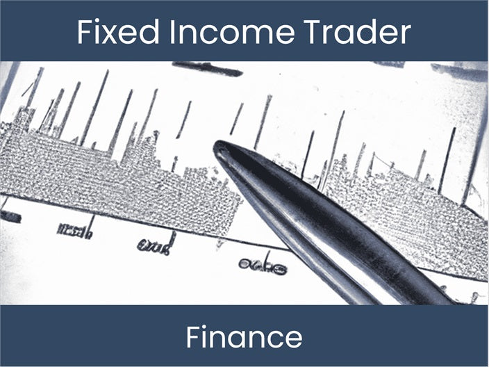 Financial Roles: Explore Fixed Income Trader – DashboardsEXCEL.com
