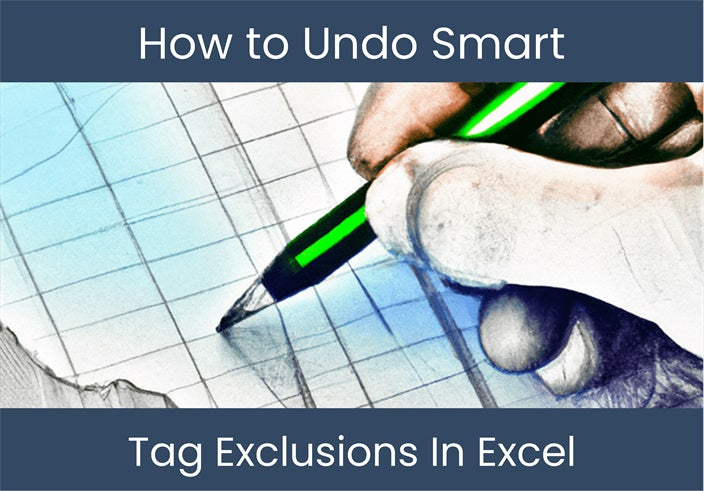 Undo Smart Tag Exclusions in Excel - Excel – excel-dashboards.com