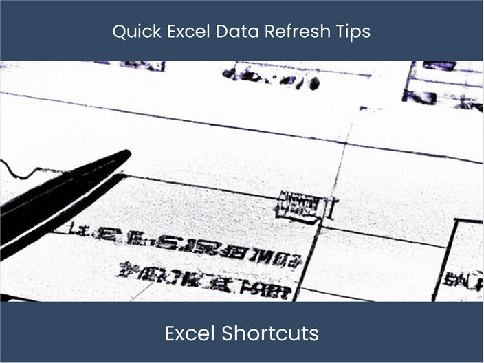 Get Efficient: 15 Excel Data Refresh Shortcuts – DashboardsEXCEL.com