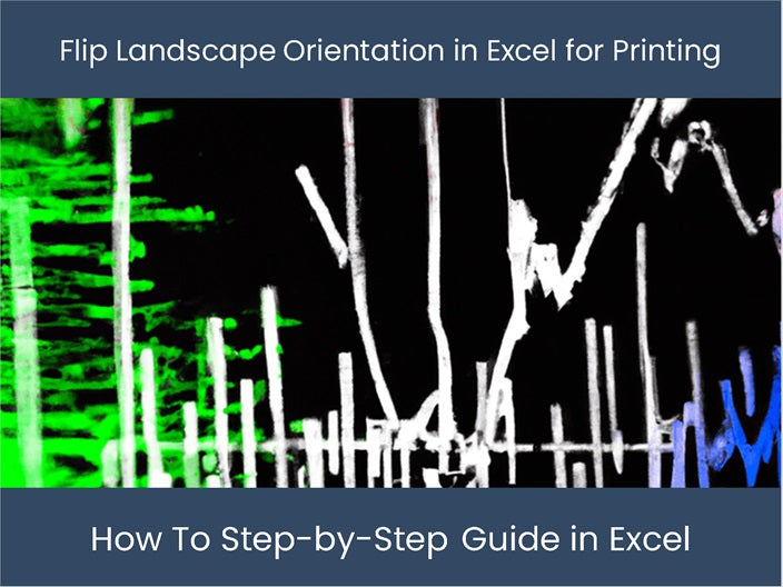 Flipping Landscape Orientation in Excel: Step-by-Step Guide! – excel ...