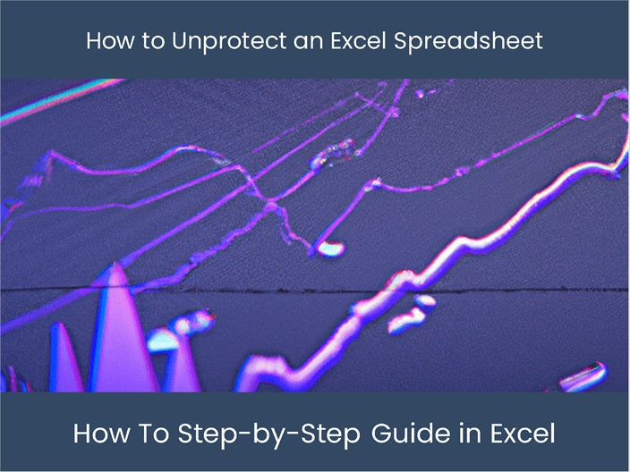 Unprotect Excel Spreadsheet: Step-by-Step Guide – excel-dashboards.com