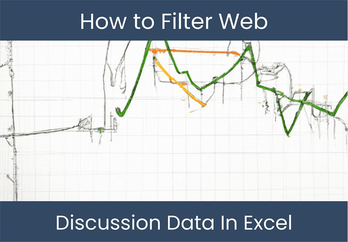 Excel : Filter Web Discussion Data for Analysis – DashboardsEXCEL.com