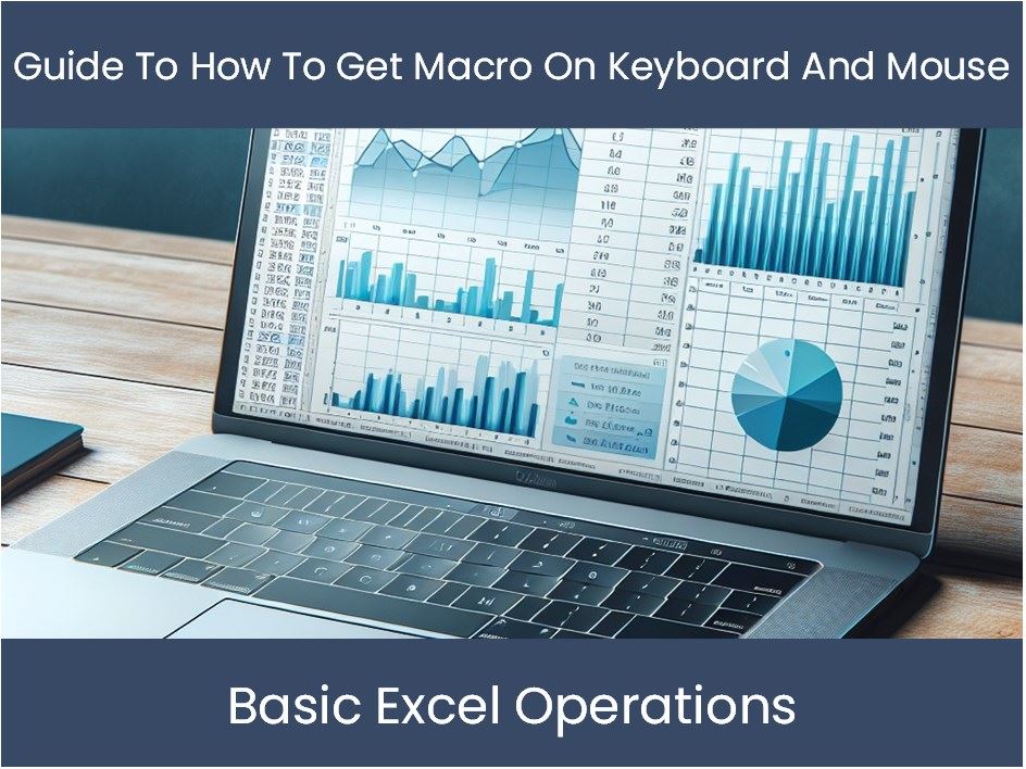 Guide To How To Get Macro On Keyboard And Mouse – excel-dashboards.com
