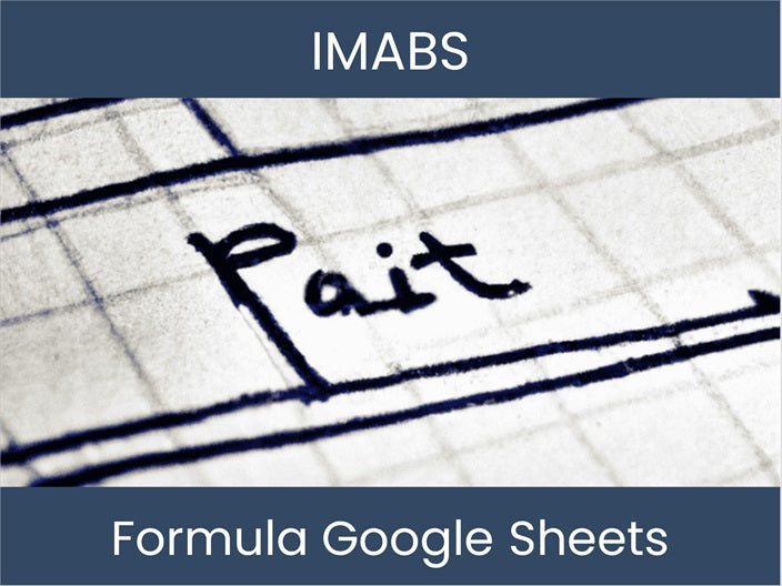 Master Google Sheets Formula with IMABS – excel-dashboards.com