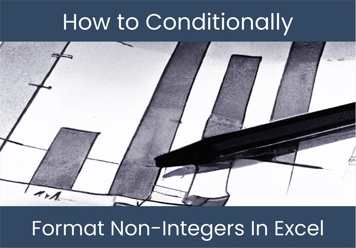 Format Non-Integers in Excel - Conditional Formatting – DashboardsEXCEL.com