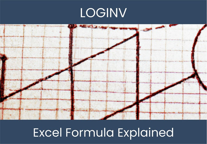 LOGINV Excel : Learn the Formula - Excel Explained – DashboardsEXCEL.com