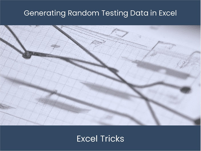 Generate Random Testing Data in Excel - Boost Efficiency ...