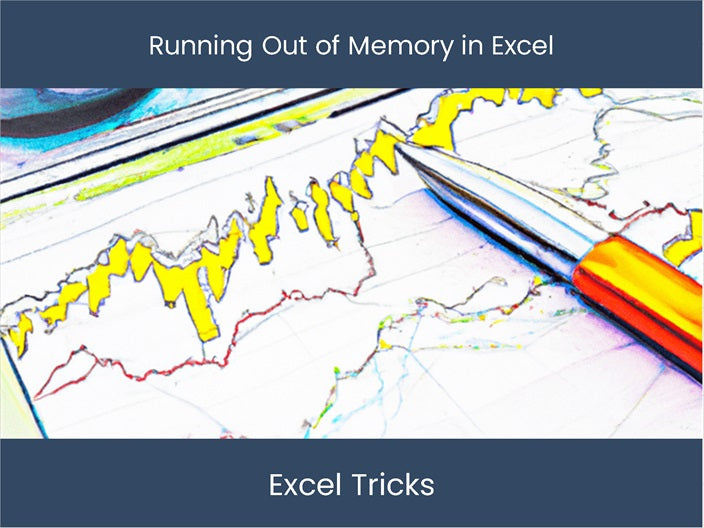 Excel Memory Running Out? Fix It Now! – DashboardsEXCEL.com