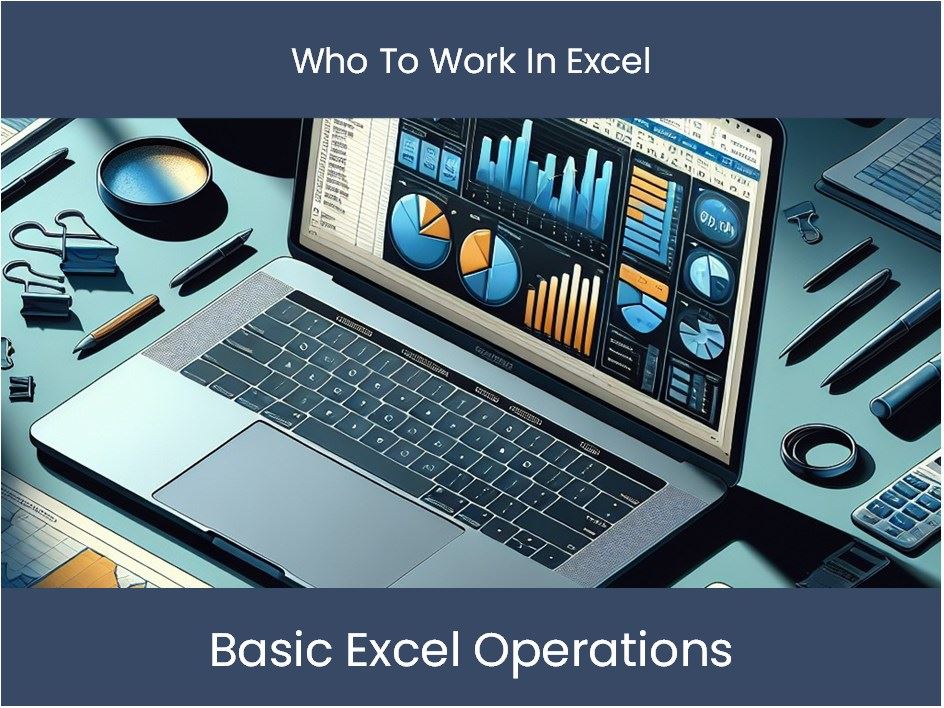 Excel Tutorial: Who To Work In Excel – excel-dashboards.com