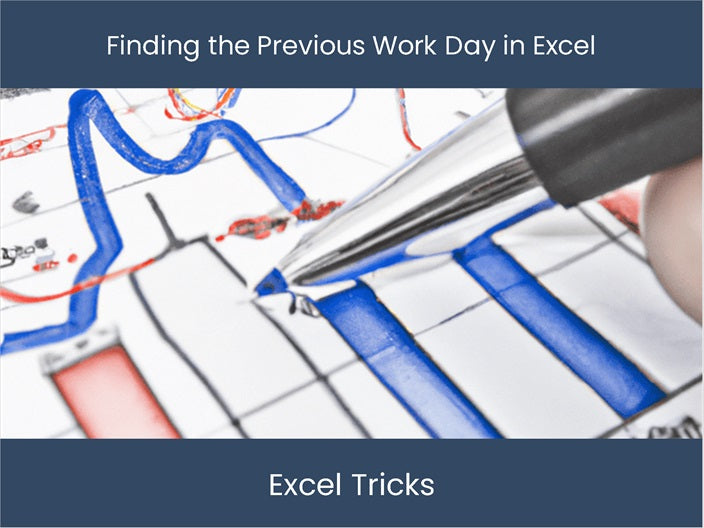 Previous Work Day in Excel - Quick Tips – DashboardsEXCEL.com
