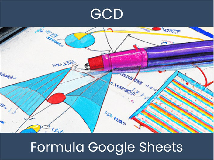 Master GCD in Google Sheets Formula – DashboardsEXCEL.com