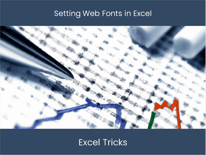 Customize Web Fonts In Excel