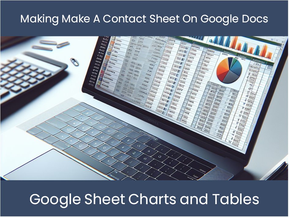 Making Make A Contact Sheet On Google Docs – DashboardsEXCEL.com