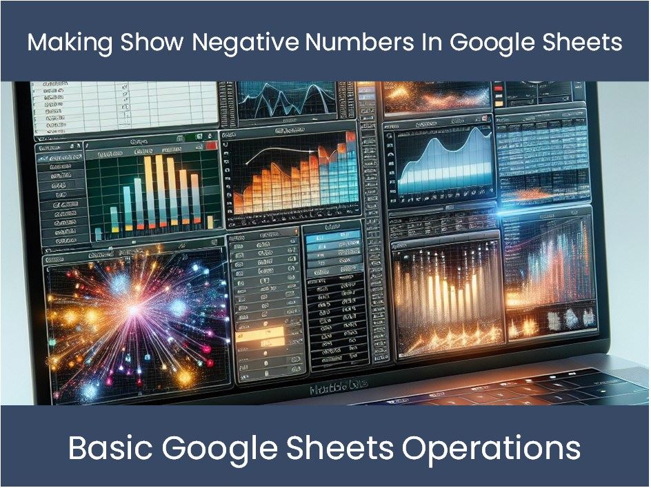 Making Show Negative Numbers In Google Sheets – DashboardsEXCEL.com