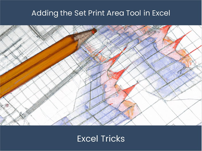 Optimize Excel with Set Print Area Tool now! – DashboardsEXCEL.com