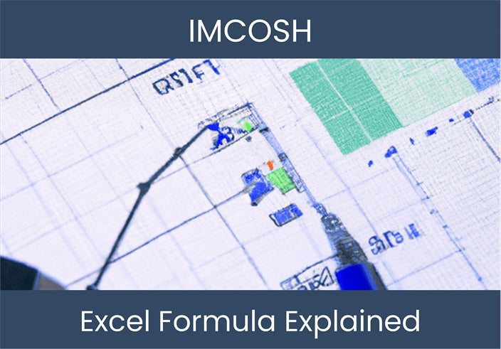 IMCOSH Excel : Simplify Formulas - Get Organized – excel-dashboards.com