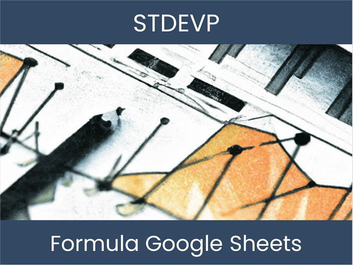 Master Google Sheets Function STDEVP, Power Up Your Spreadsheets – Excel Dashboards