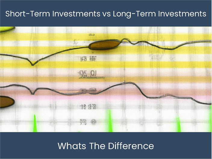 Investments: Short-Term vs Long-Term - Decode the Key Distinctions ...