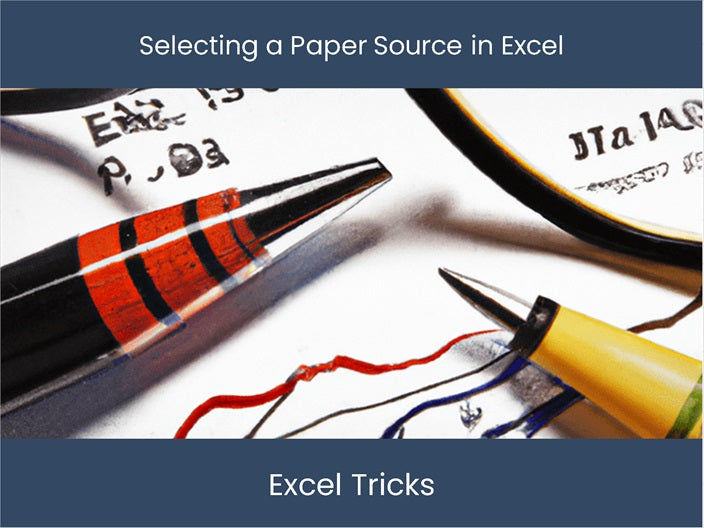 Excel Paper Source: Simplify Selections! – excel-dashboards.com