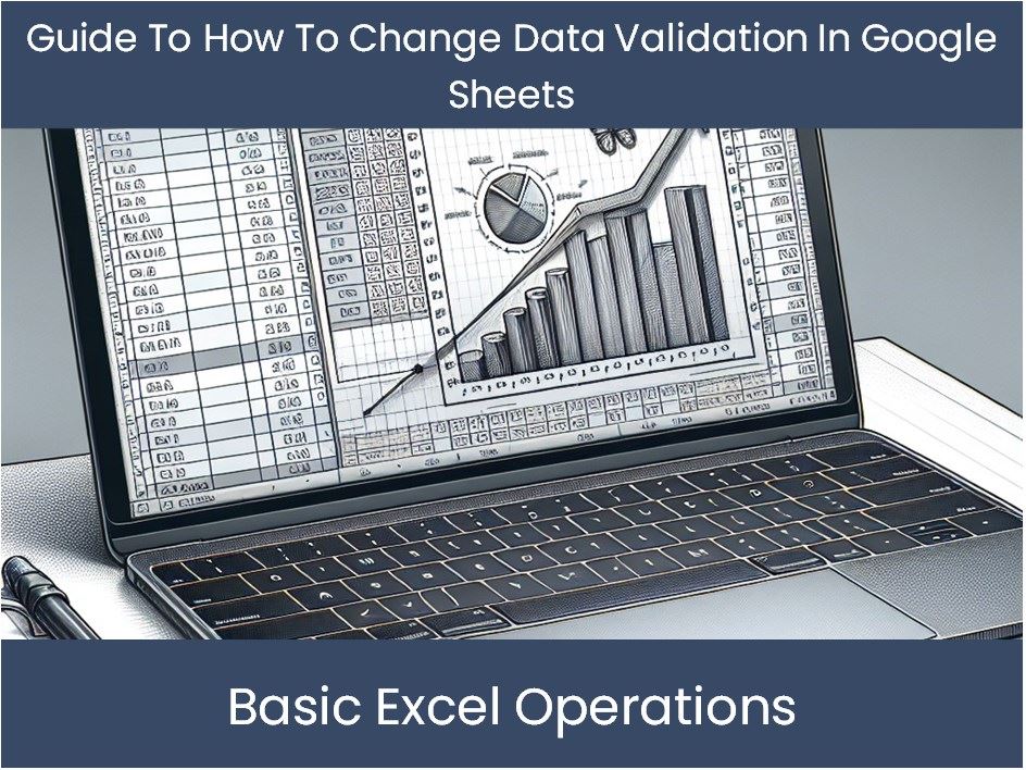 Panduan cara mengubah validasi data di Google Sheets – DashboardsEXCEL.com
