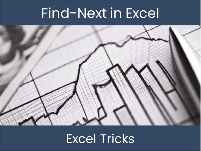 Maximize Efficiency with Find-Next in Excel – DashboardsEXCEL.com