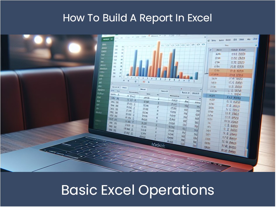 Excel Tutorial: How To Build A Report In Excel – DashboardsEXCEL.com
