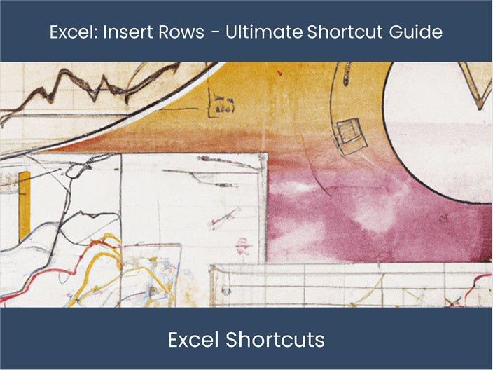 Insert Rows in Excel: Ultimate Shortcut Guide! – DashboardsEXCEL.com