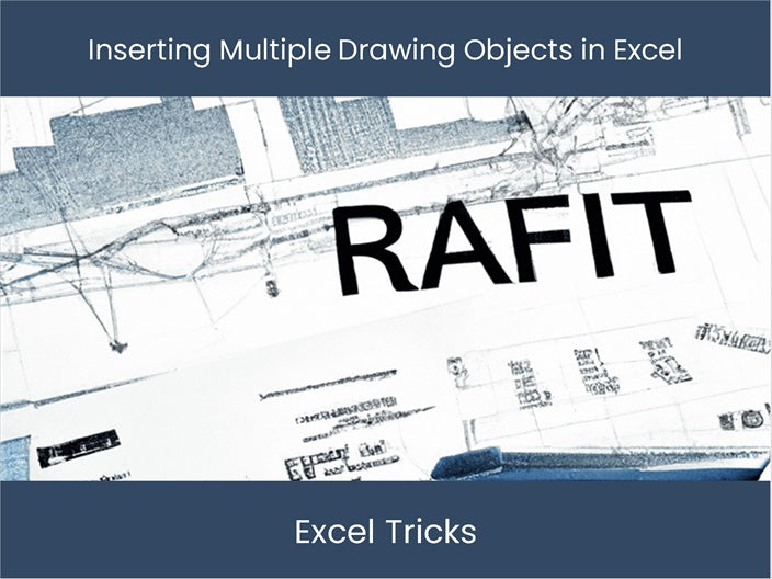 Improved Excel: Add Multiple Drawing Objects & Boost Efficiency – DashboardsEXCEL.com