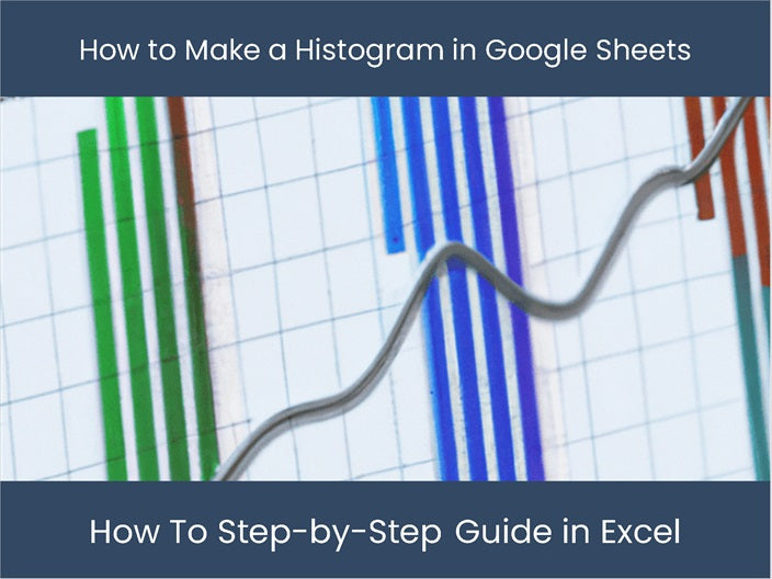 Make a Histogram in Google Sheets - Complete Guide – DashboardsEXCEL.com