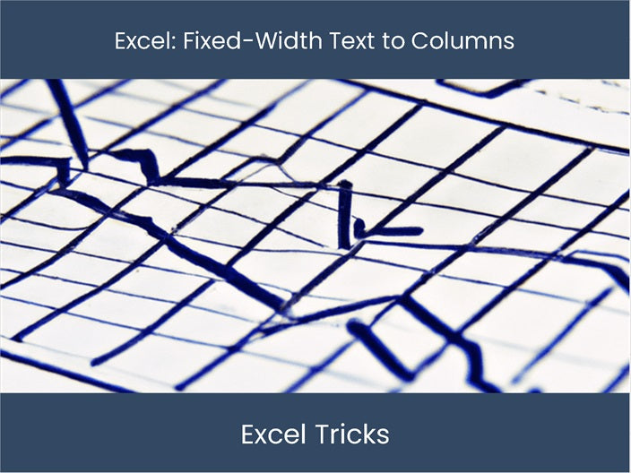 Convert Text To Columns In Excel Master Fixed Width Settings Now