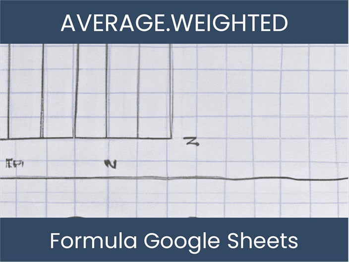 Learn Google Sheets Average Weighted Formula – DashboardsEXCEL.com