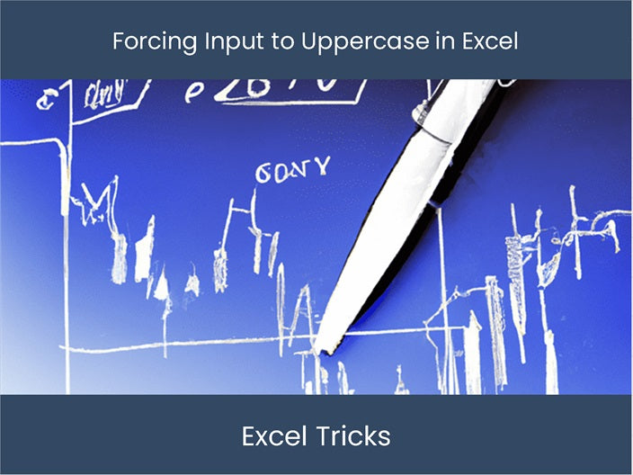 Transform Excel Input To Uppercase Easily Excel
