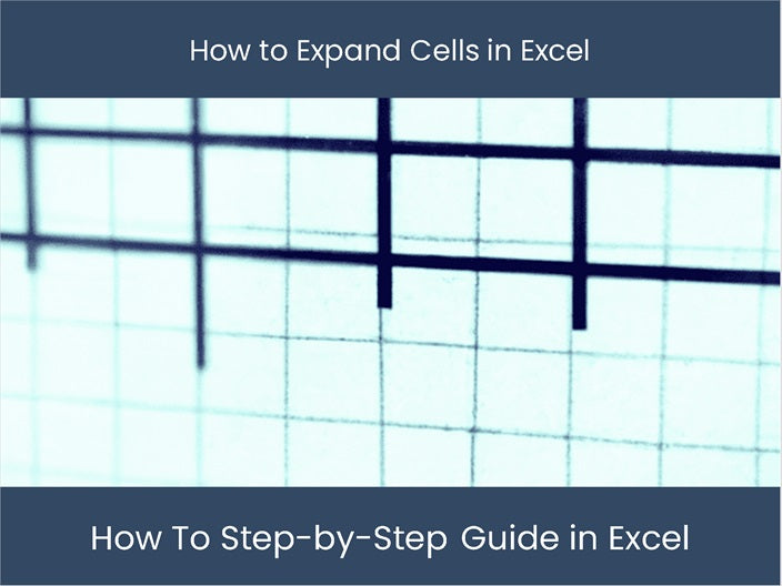Expand Cells in Excel: Step-by-Step Guide – DashboardsEXCEL.com