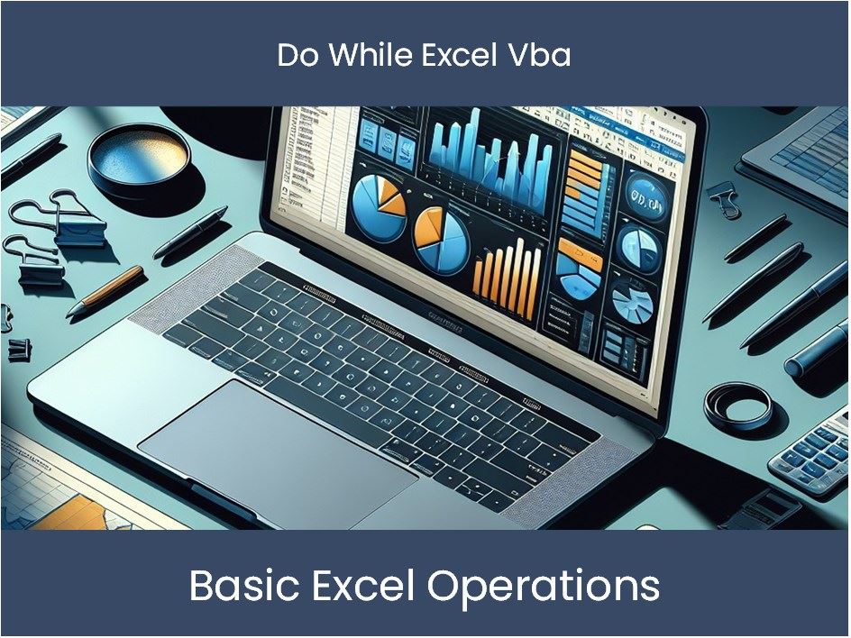 Tutorial de Excel: Haz mientras Excel VBA – DashboardsEXCEL.com