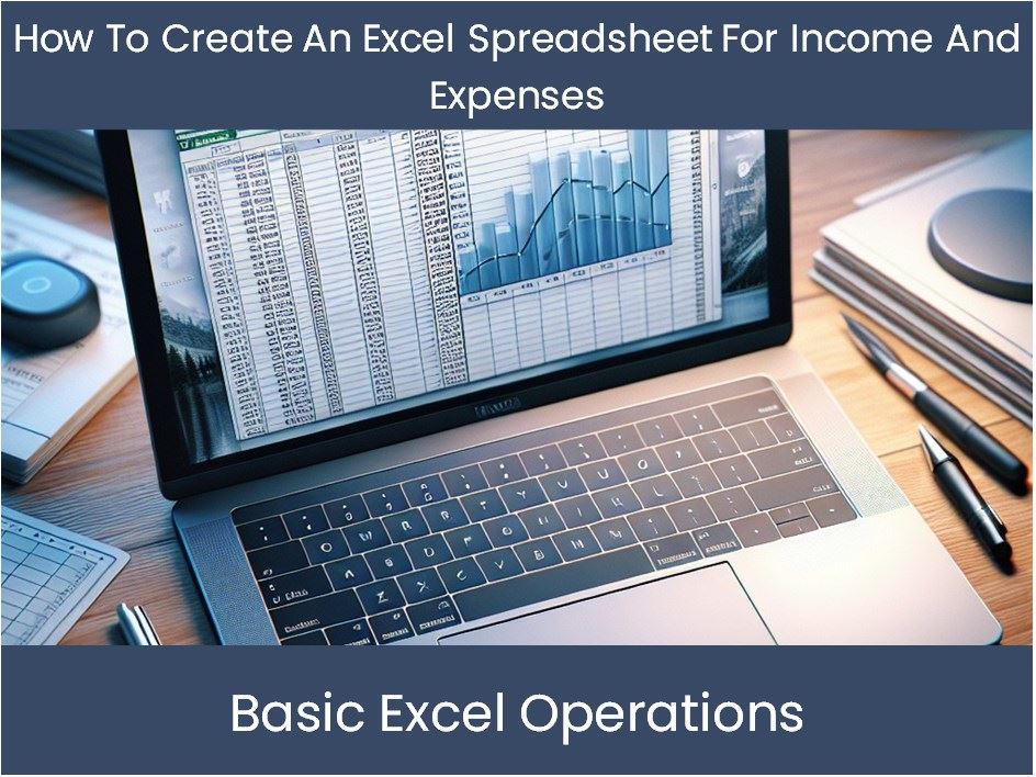 Excel Tutorial: How To Create An Excel Spreadsheet For Income And Expe – DashboardsEXCEL.com