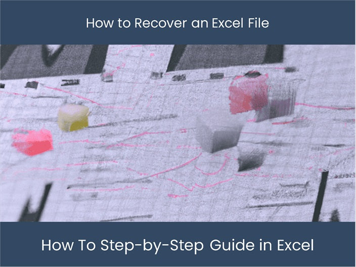Recover Your Excel File with This Guide! – DashboardsEXCEL.com