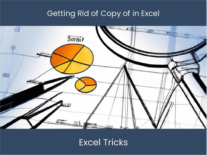 Remove Copy of in Excel – DashboardsEXCEL.com